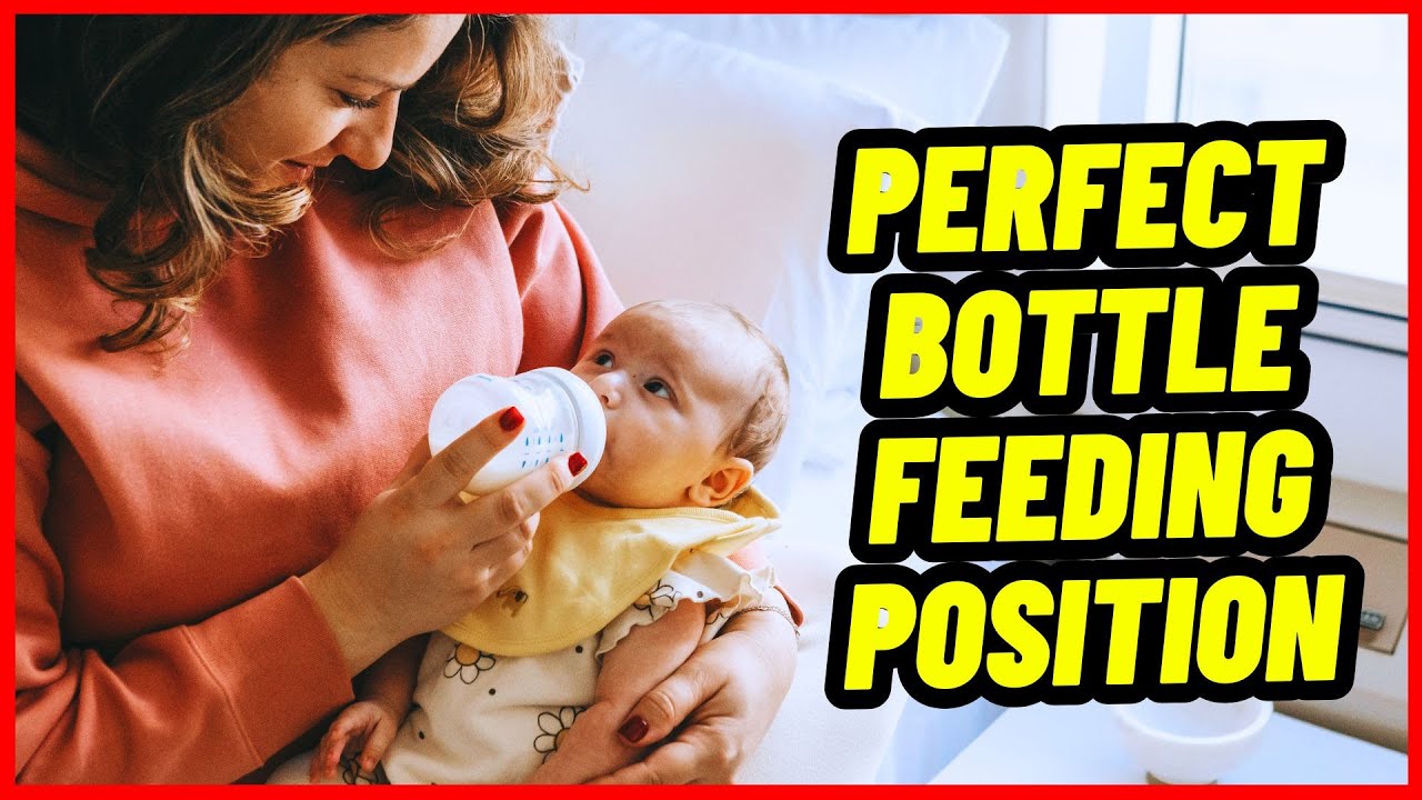 Best Positions for Bottle Feeding Your Baby - YouTube