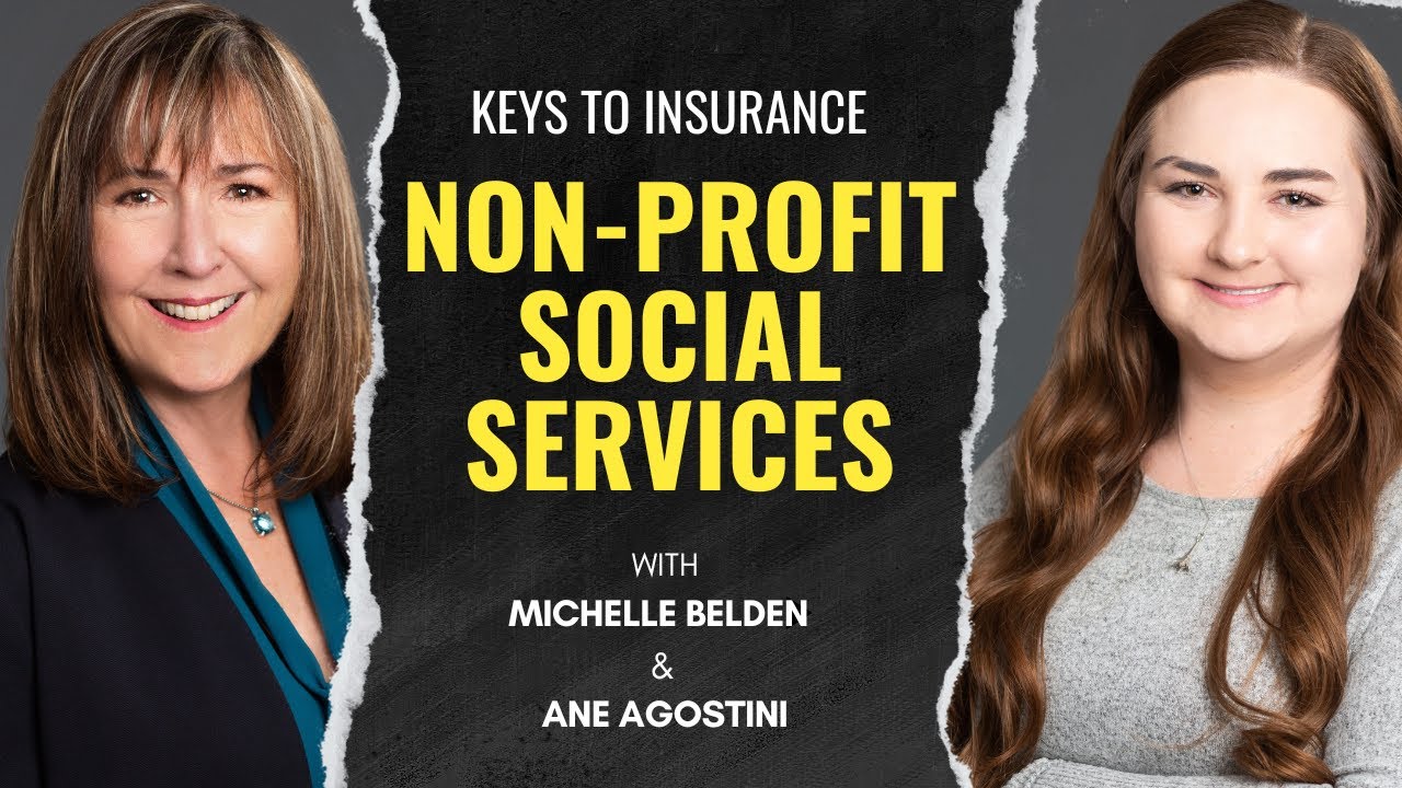 The Keys to Insurance for Non Profit Social Services - YouTube