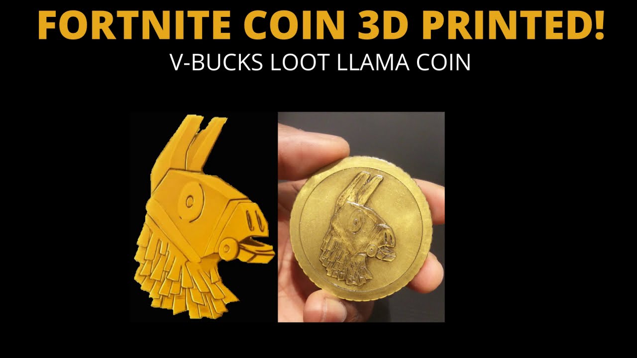 FORTNITE COIN 3D PRINTED | V-BUCKS LOOT LLAMA COIN - YouTube