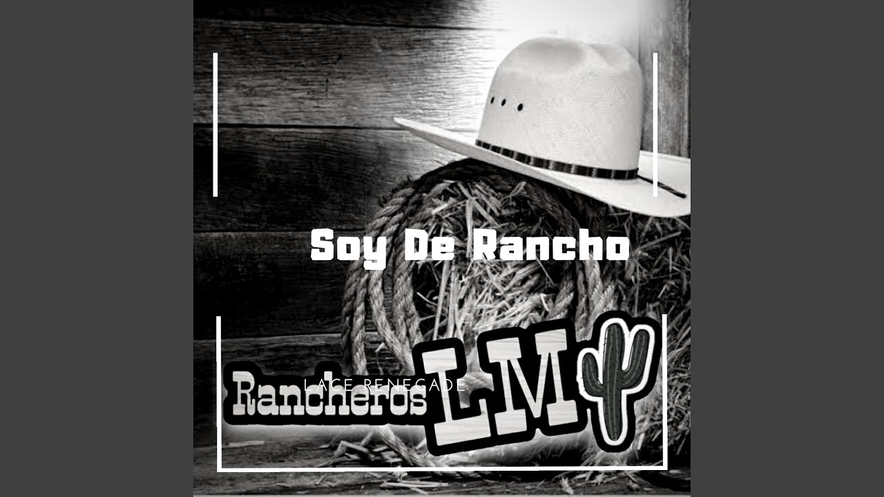 Soy de Rancho - YouTube
