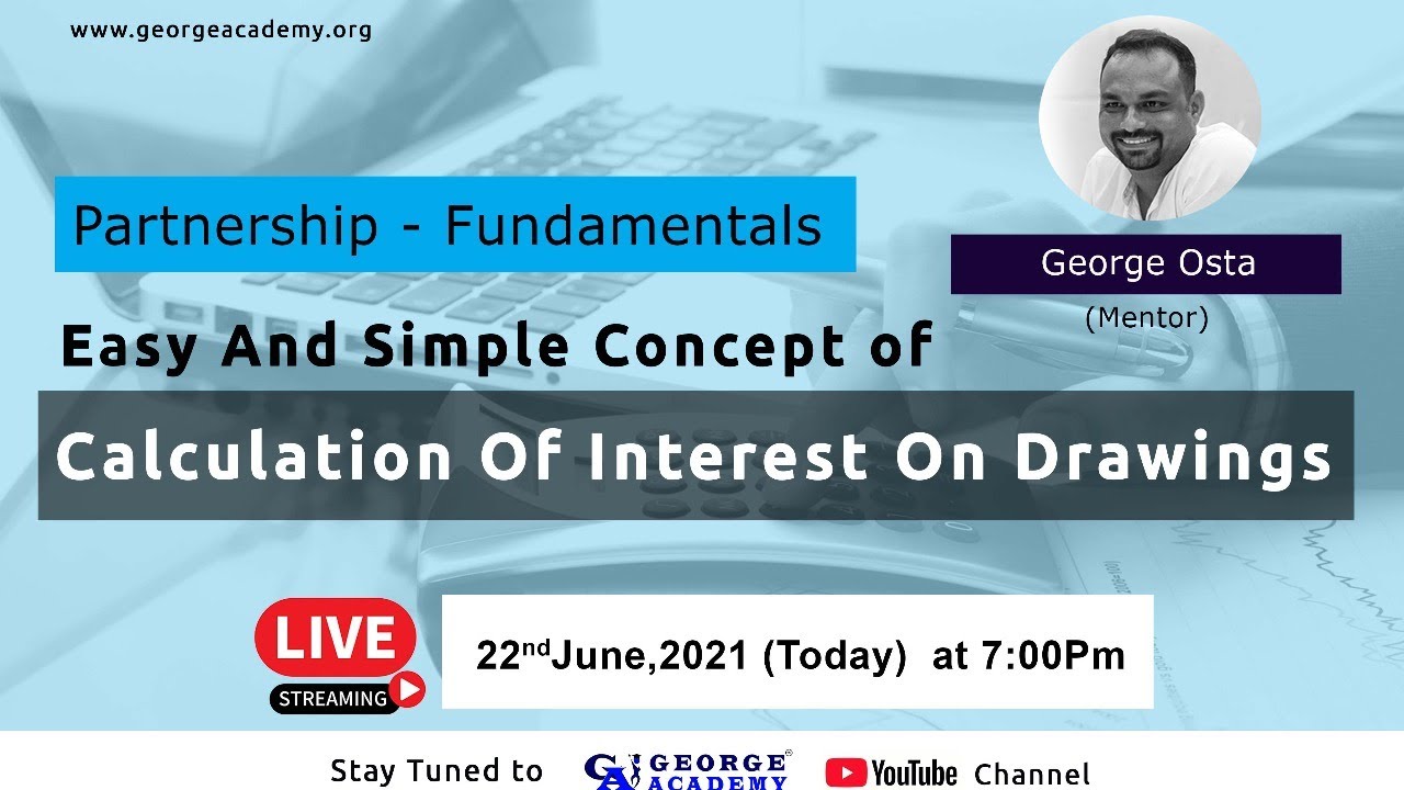 Simple Concept of Calculation Of Interest On Drawings - YouTube