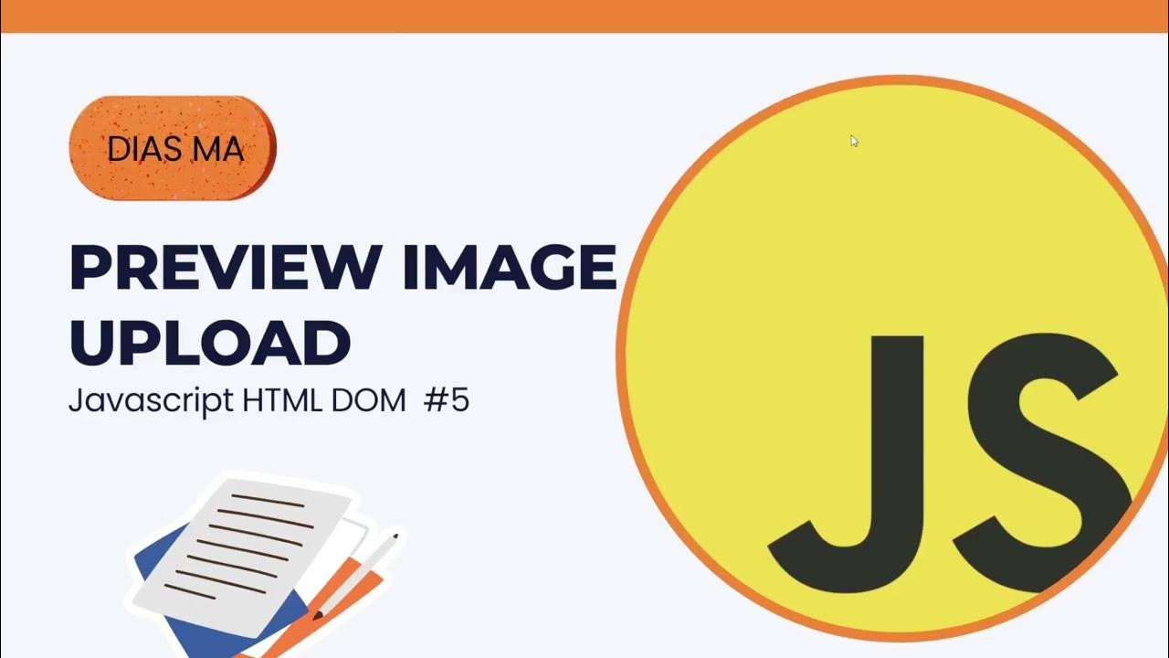 Javascript HTML DOM Tutorial #5 Preview Image Hasil Upload - YouTube