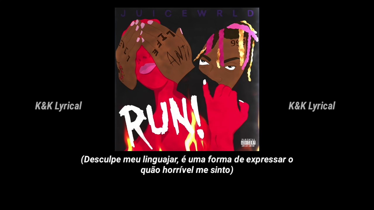 Juice WRLD - Run (legendado) - YouTube Music