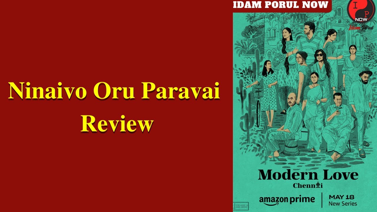 Ninaivo Oru Paravai Modern Love Chennai Reveiw - YouTube