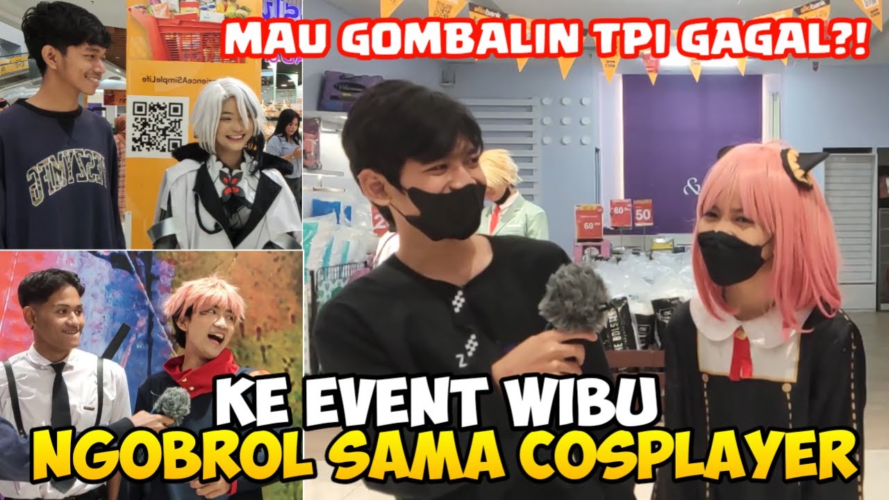 KE EVENT WIBU KETEMU COSPLAY ANYA YG IMUTNYA KELEWATAN !! - YouTube