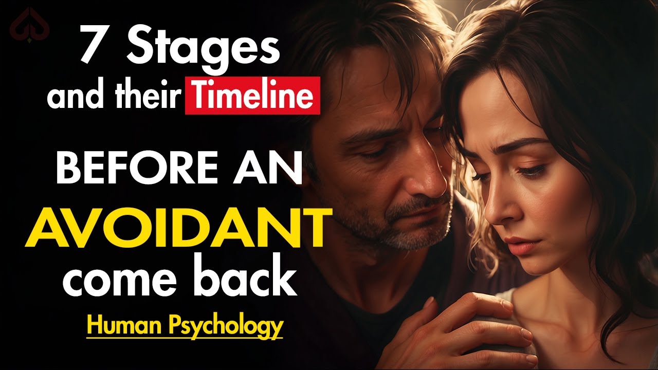 7 Key Stages and Timelines Before an Avoidant Ex Returns - YouTube