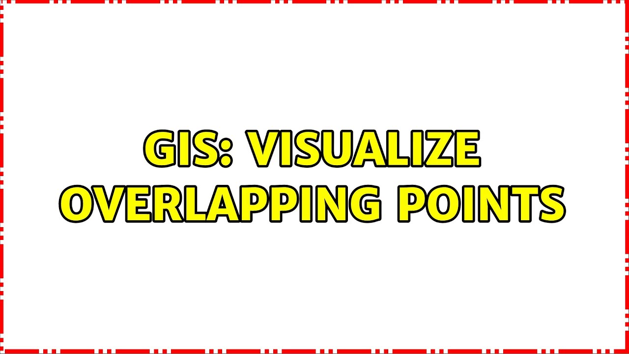GIS: Visualize overlapping points - YouTube
