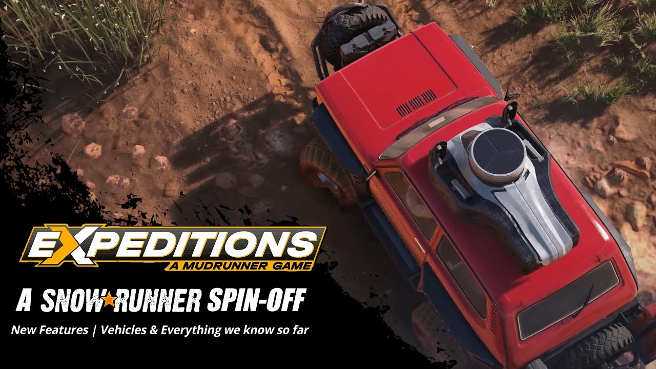 Expeditions: A Mudrunner game All New Features, Vehicles & everything ...