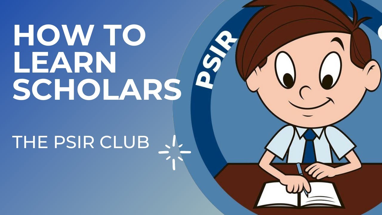 HOW TO LEARN PSIR SCHOLARS ? | THE PSIR CLUB - YouTube