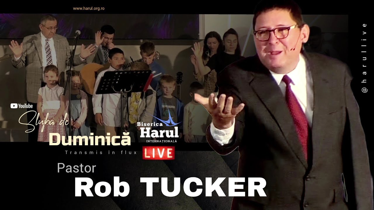 8 Octombrie 2023 | Pastor Rob TUCKER - Vreau să-L văd pe Isus! | Luca ...