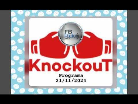 FB RADIO Programa Knockout 21 de Noviembre del 2024 - YouTube