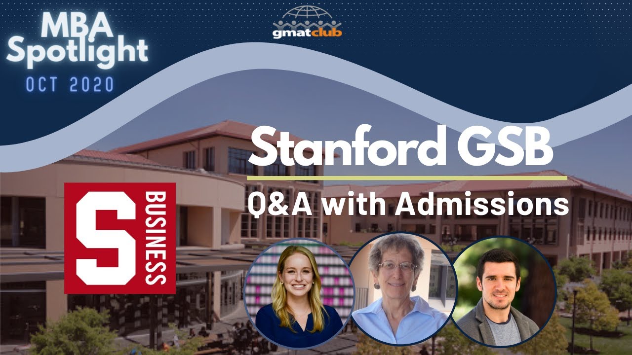 Stanford GSB Q&A with Admissions and MBA2's | MBA Spotlight Oct 2020 ...