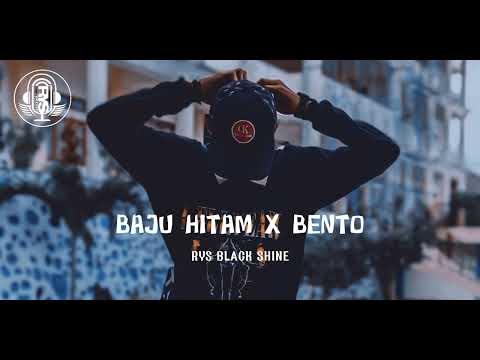 BAJU HITAM x BENTO || RYS BLACK SHINE - OFFICIAL MUSIC AUDIO