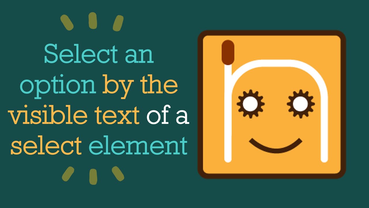 Select an option by the visible text of a select element | #nRoBo # ...