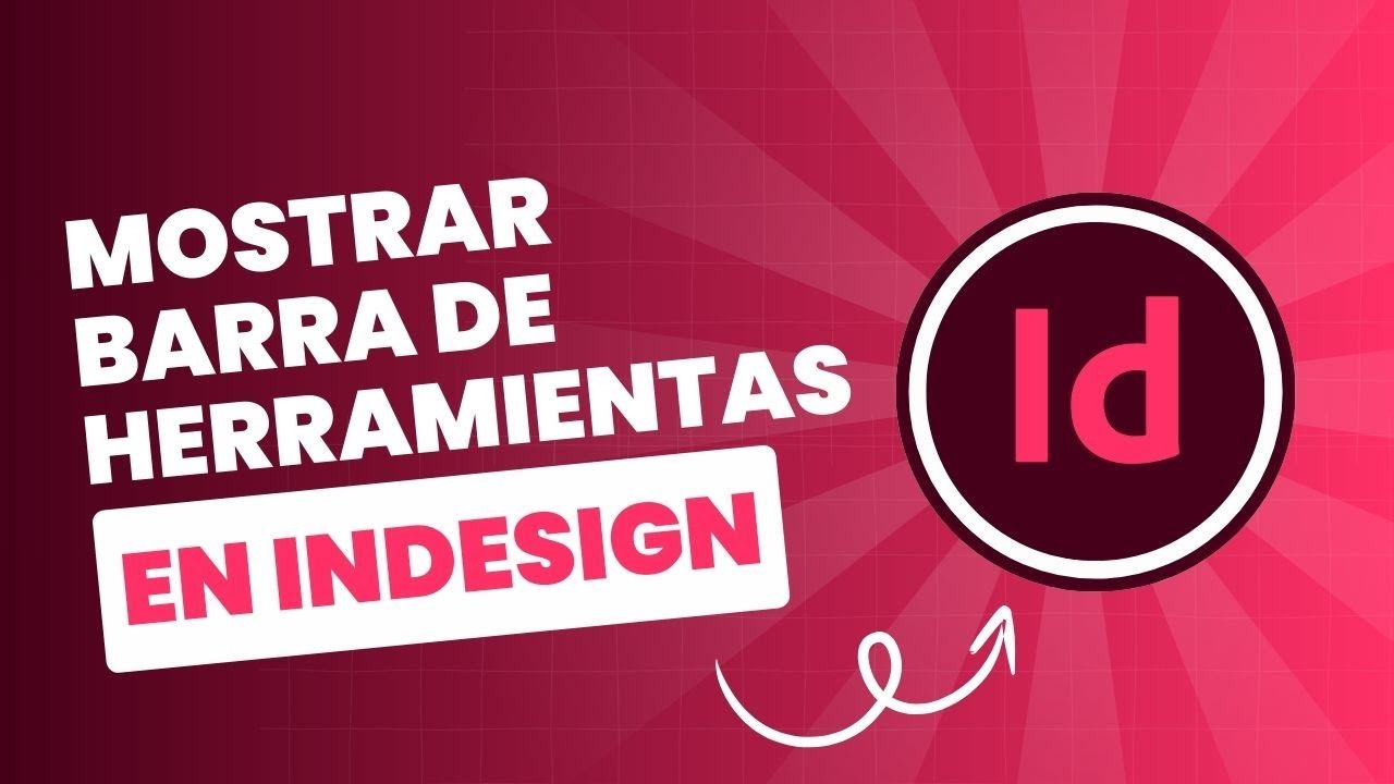Tutorial InDesign: Cómo mostrar la barra de herramientas en InDesign ...