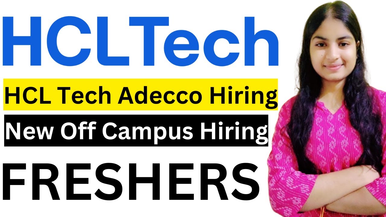 Finally HCLTECH Adecco Hiring Announced | OFF Campus Drive | Mass Hiring| Fresher Jobs - YouTube