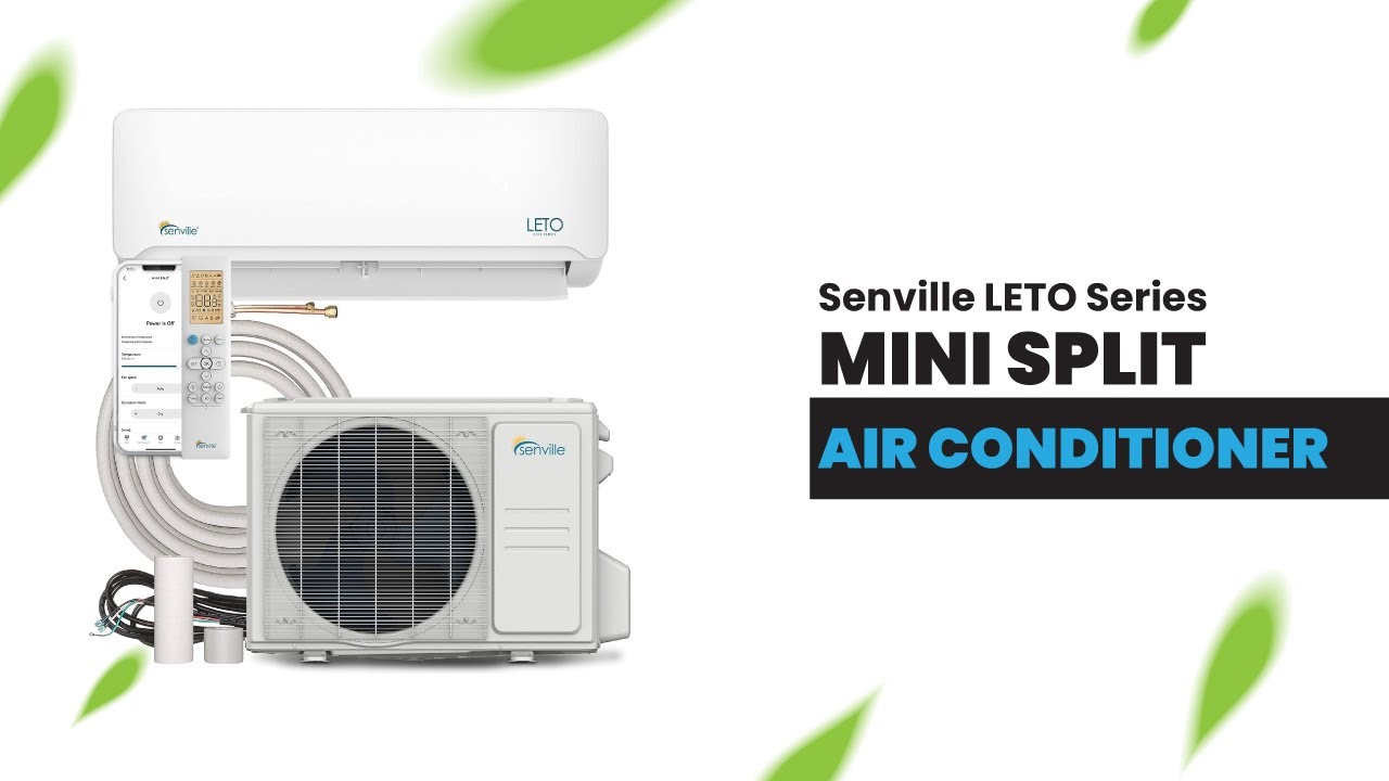 Elevate Your Comfort with Senville LETO Series Mini Split Air ...