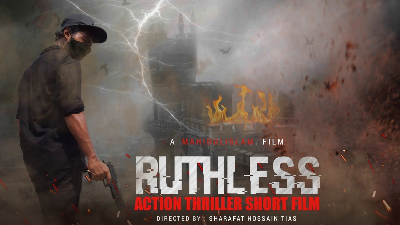 RUTHLESS | ACTION THRILLER SHORT FILM | MAHiDUL ISLAM - YouTube