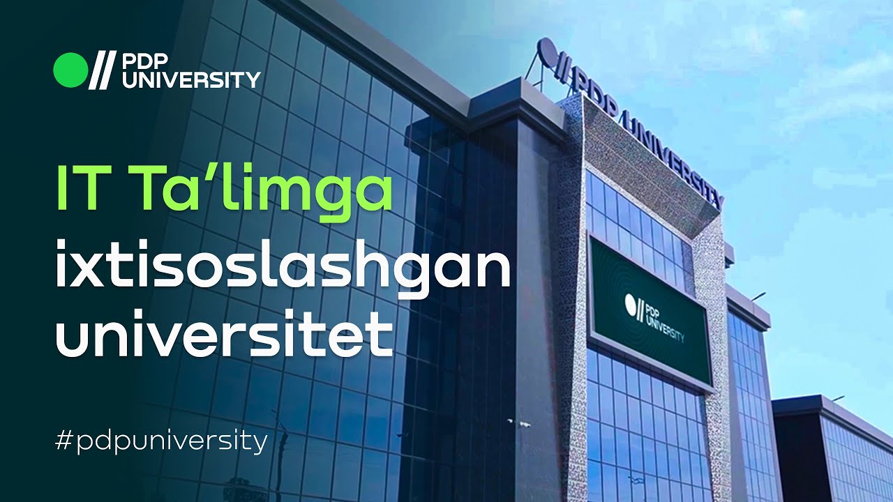 IT ta'limga ixtisoslashgan universitet | @PDPUniversity - YouTube