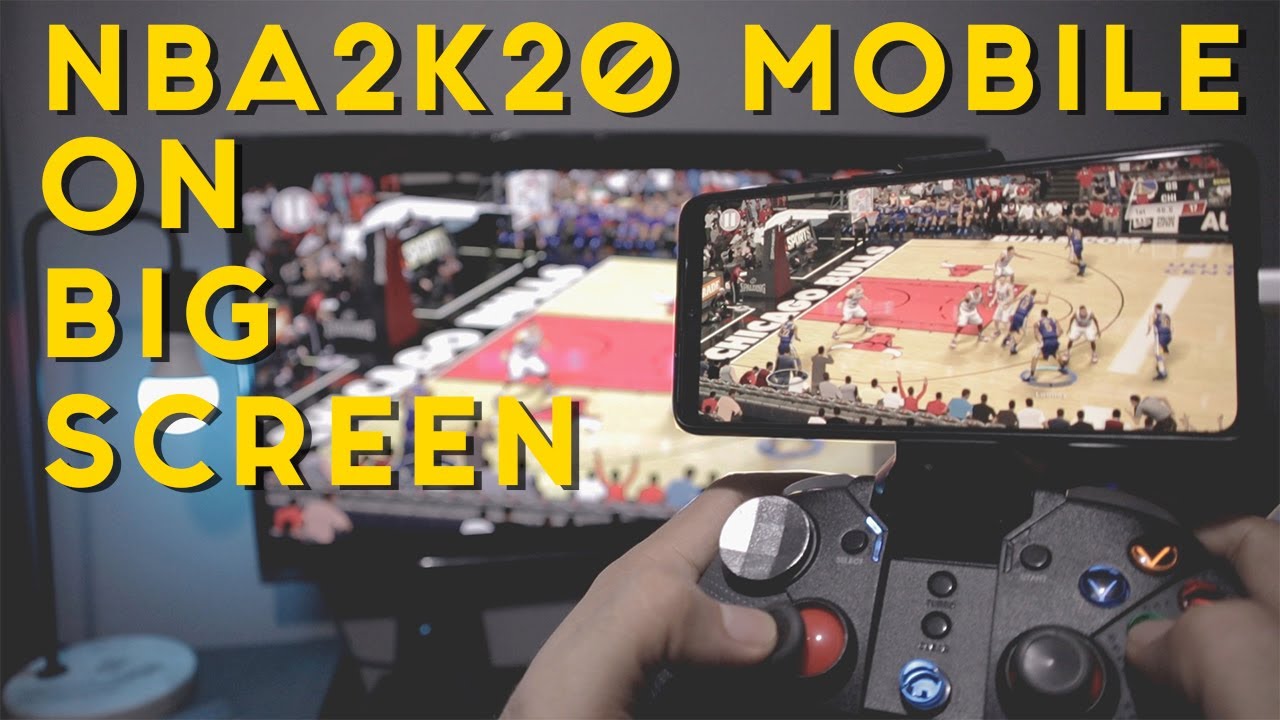 Playing NBA 2K20 Mobile on a BIG SCREEN with Controller + Download ...
