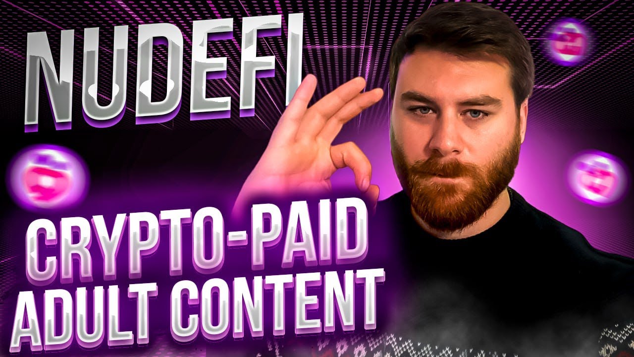 NUDEFI - a project that integrated adult content into DeFi - YouTube