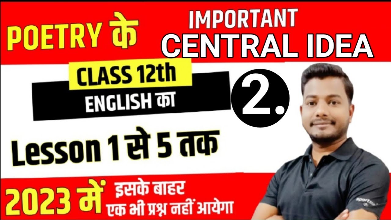Class 12 English Poetry(Chapter-1 to 5 )MOST IMP Central idea ( english ...