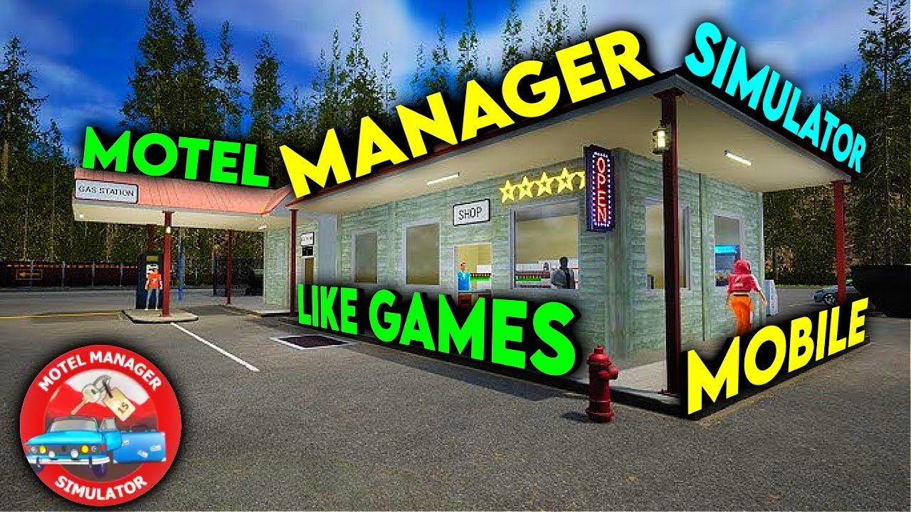 Games Like Motel Manager Simulator On Mobile Gameplay & Download Link ...