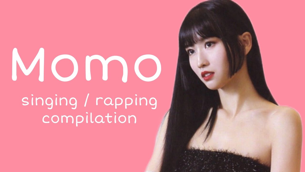 Momo (Twice) singing / rapping compilation - YouTube