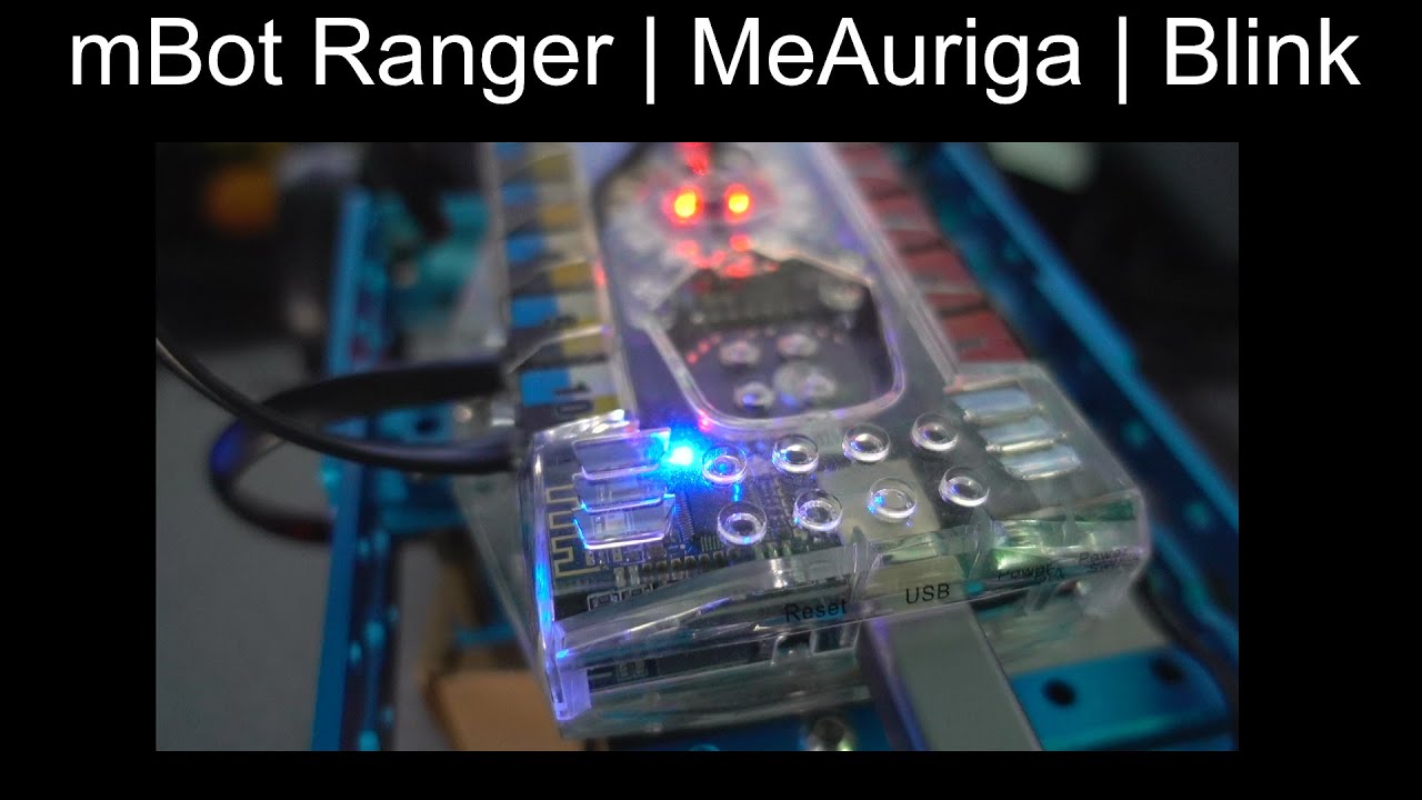 mBot Ranger | MeAuriga | Blink LED_BUILTIN - YouTube