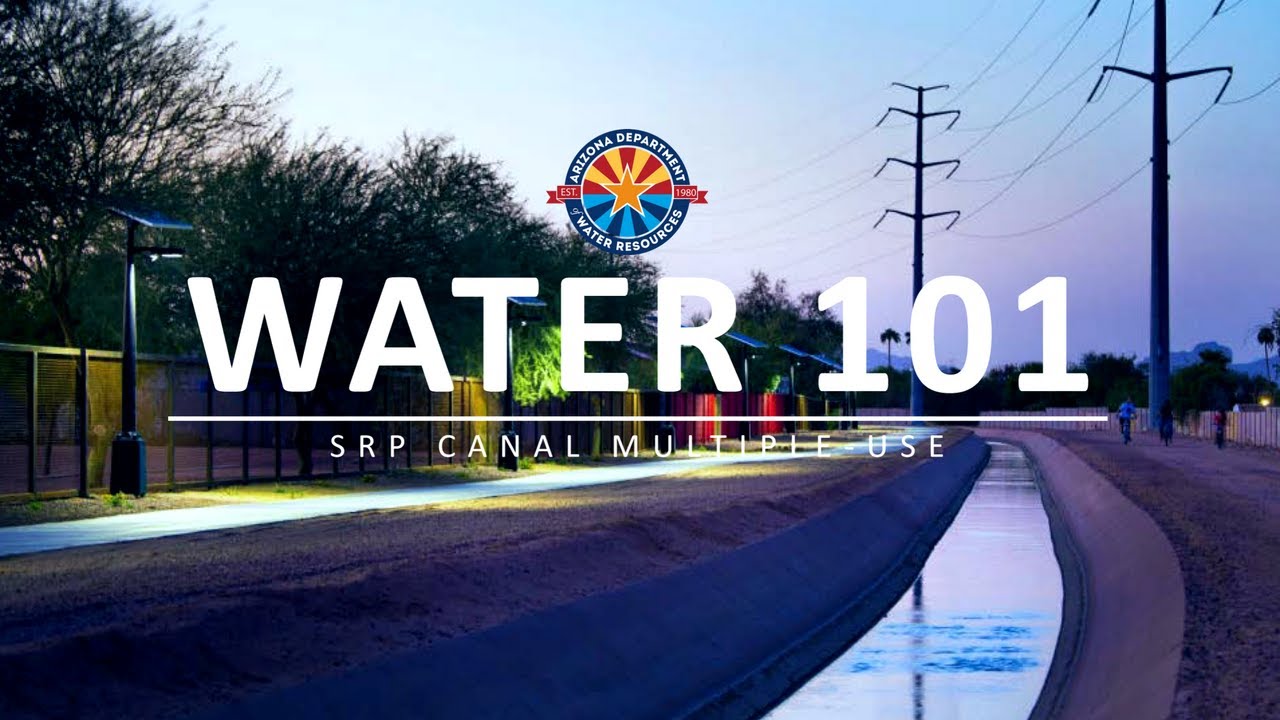 ADWR Water 101: SRP Canals Multiple Use - YouTube