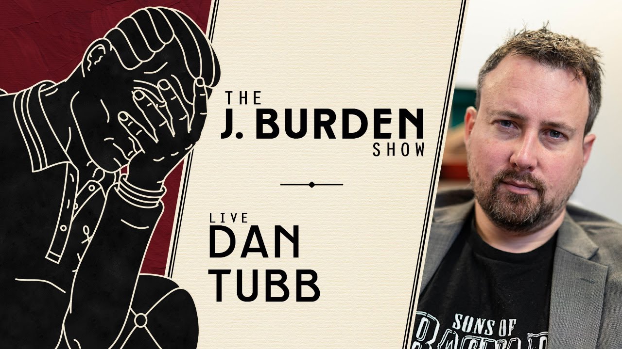 The Dangers of Digital ID with Dan Tubb: The J. Burden Show LIVE - YouTube