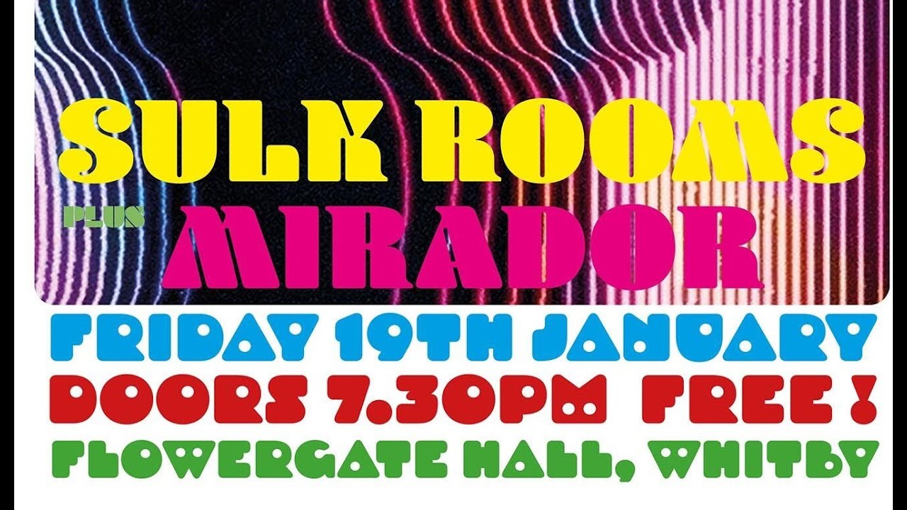 Sulk Rooms @WAVELENGTH, Flowergate Hall, Whitby (1) - YouTube