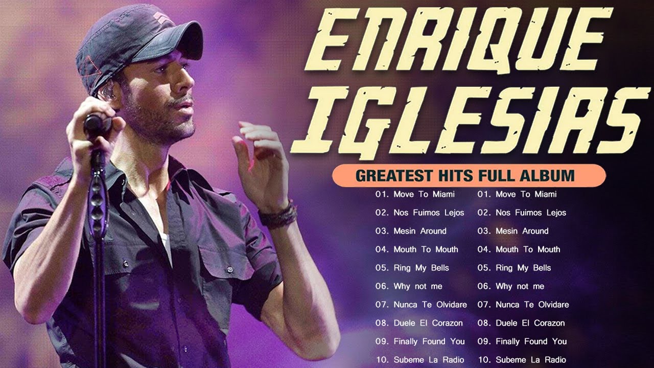 Greatest Hits Enrique Iglesias Songs Collection - Top Hits Enrique ...