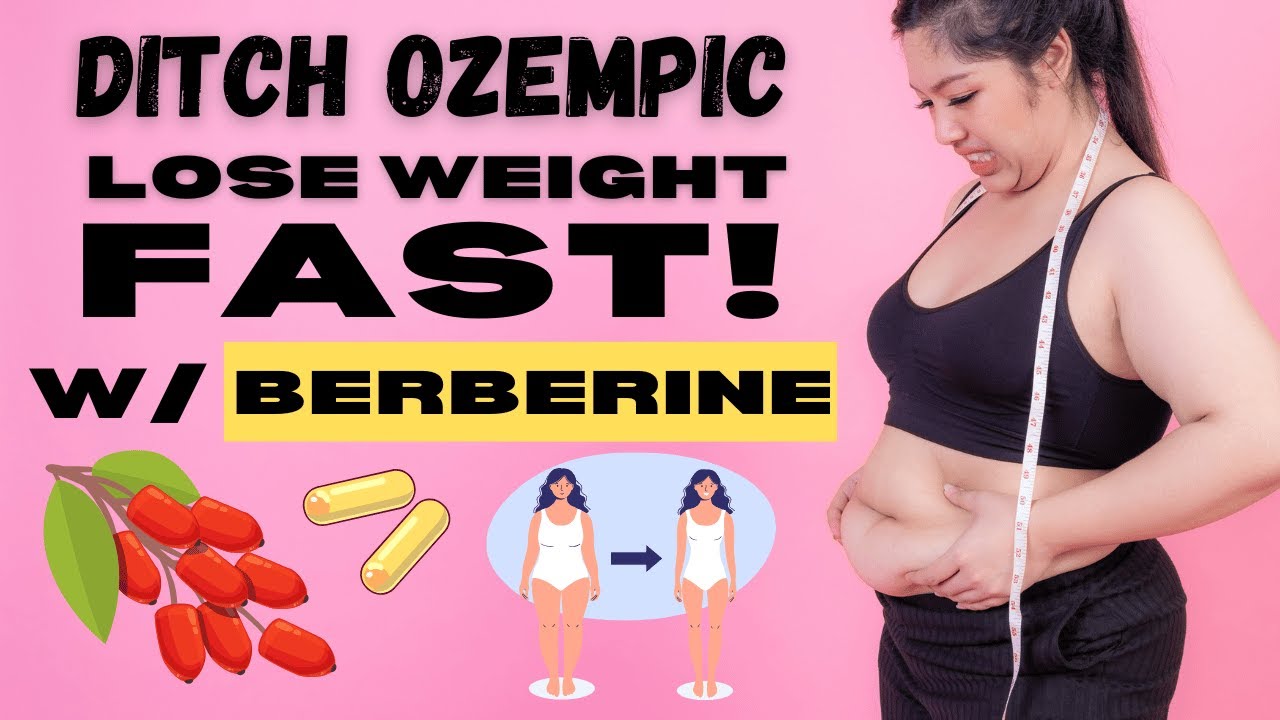 Affordable Substitute to Ozempic - BERBERINE - The Secret Weight Loss ...