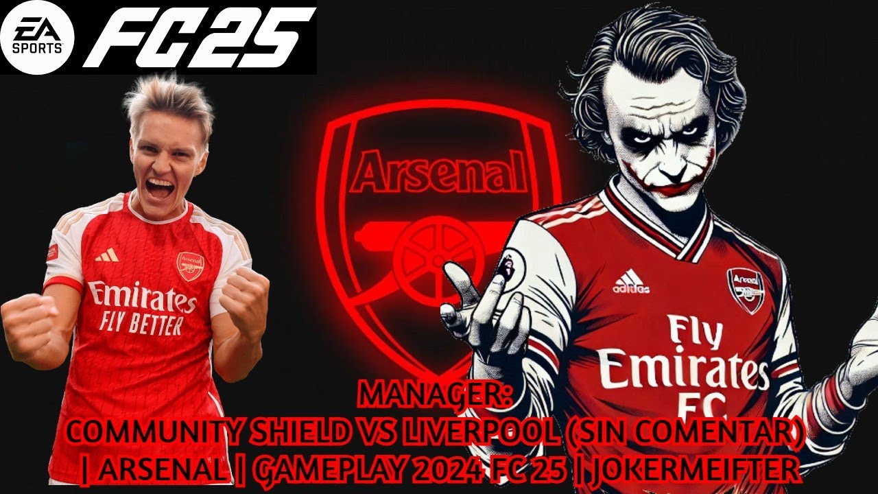MANAGER: COMMUNITY SHIELD VS LIVERPOOL (SIN COMENTAR) | ARSENAL ...