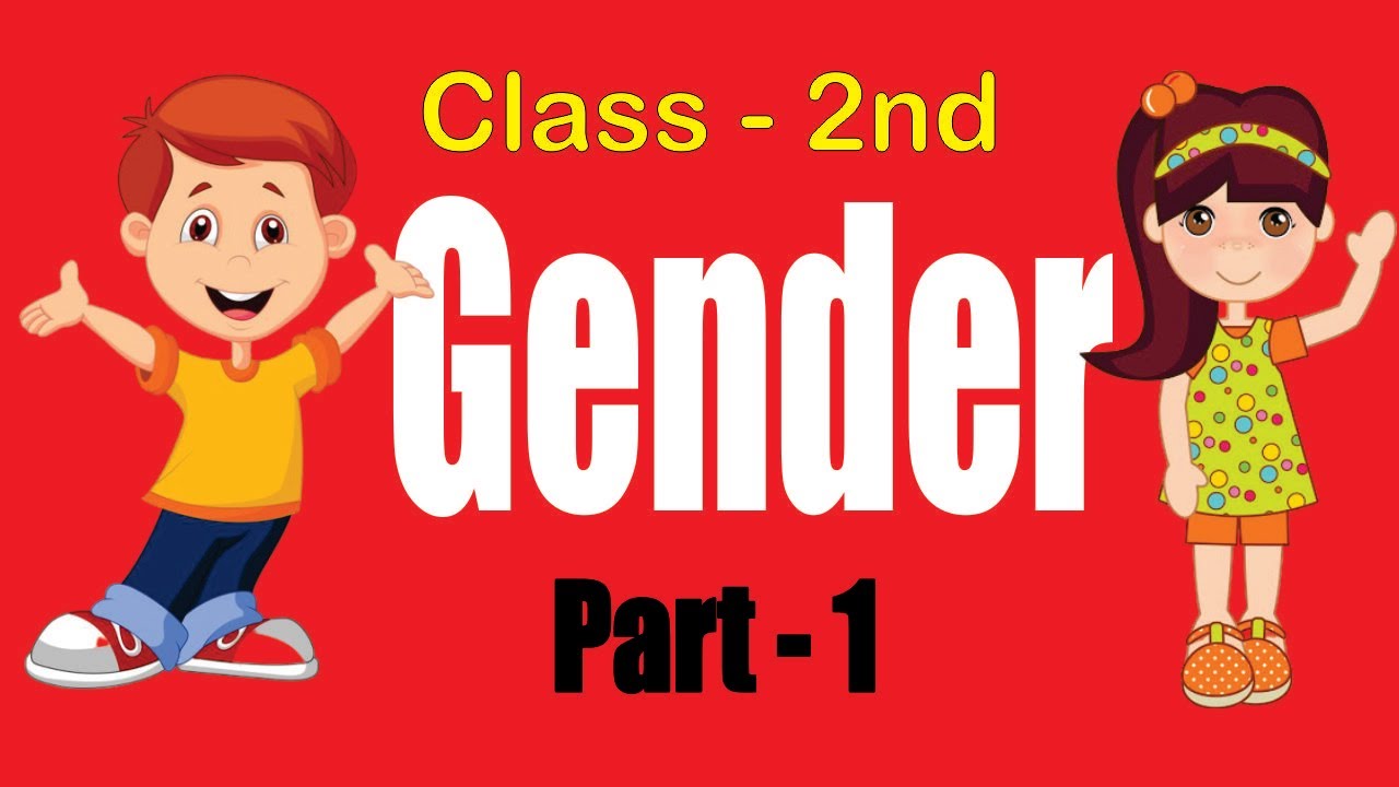 Gender/Class-2/Part-1 - YouTube