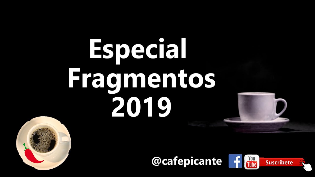 Café Picante - Especial fragmentos 2019 - YouTube