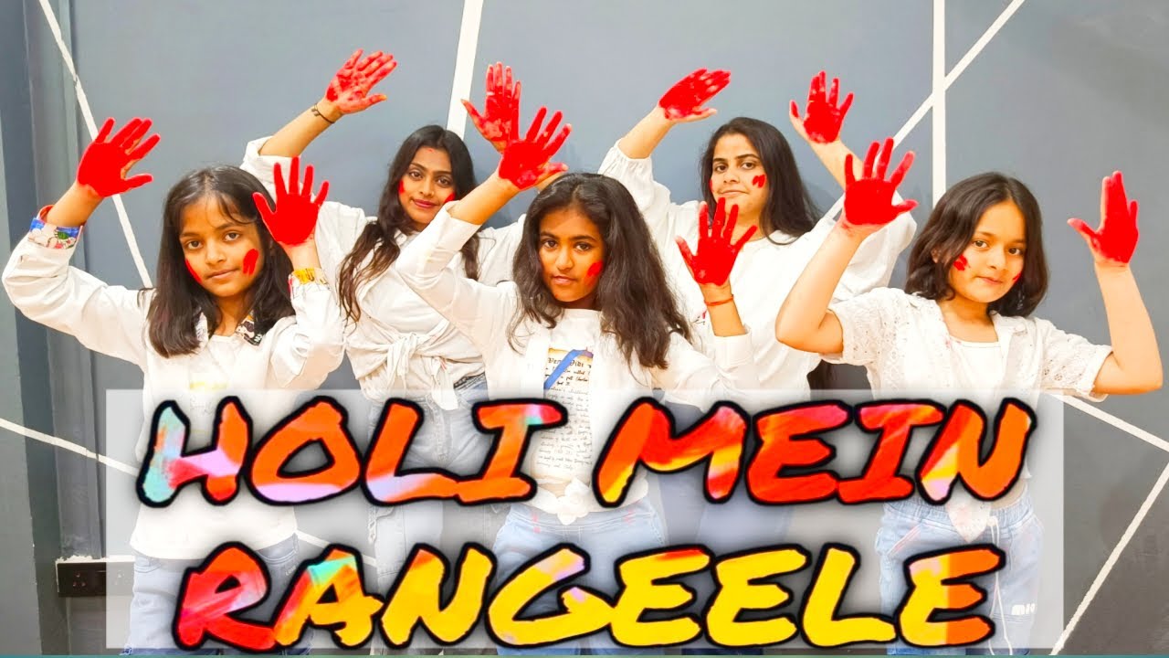 Holi Mein Rangeele || Bollywood Dance Choreography || Holi Song || The ...