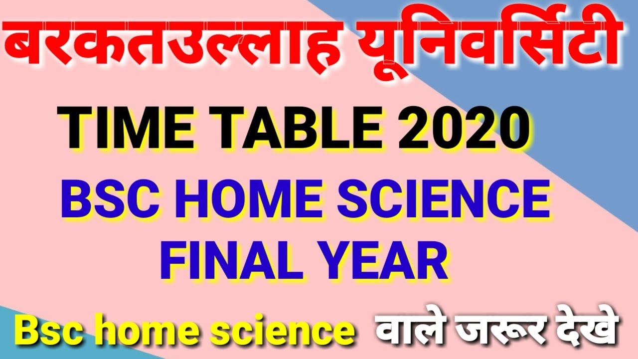 BSC HOME SCIENCE TIME TABLE 2020 - YouTube