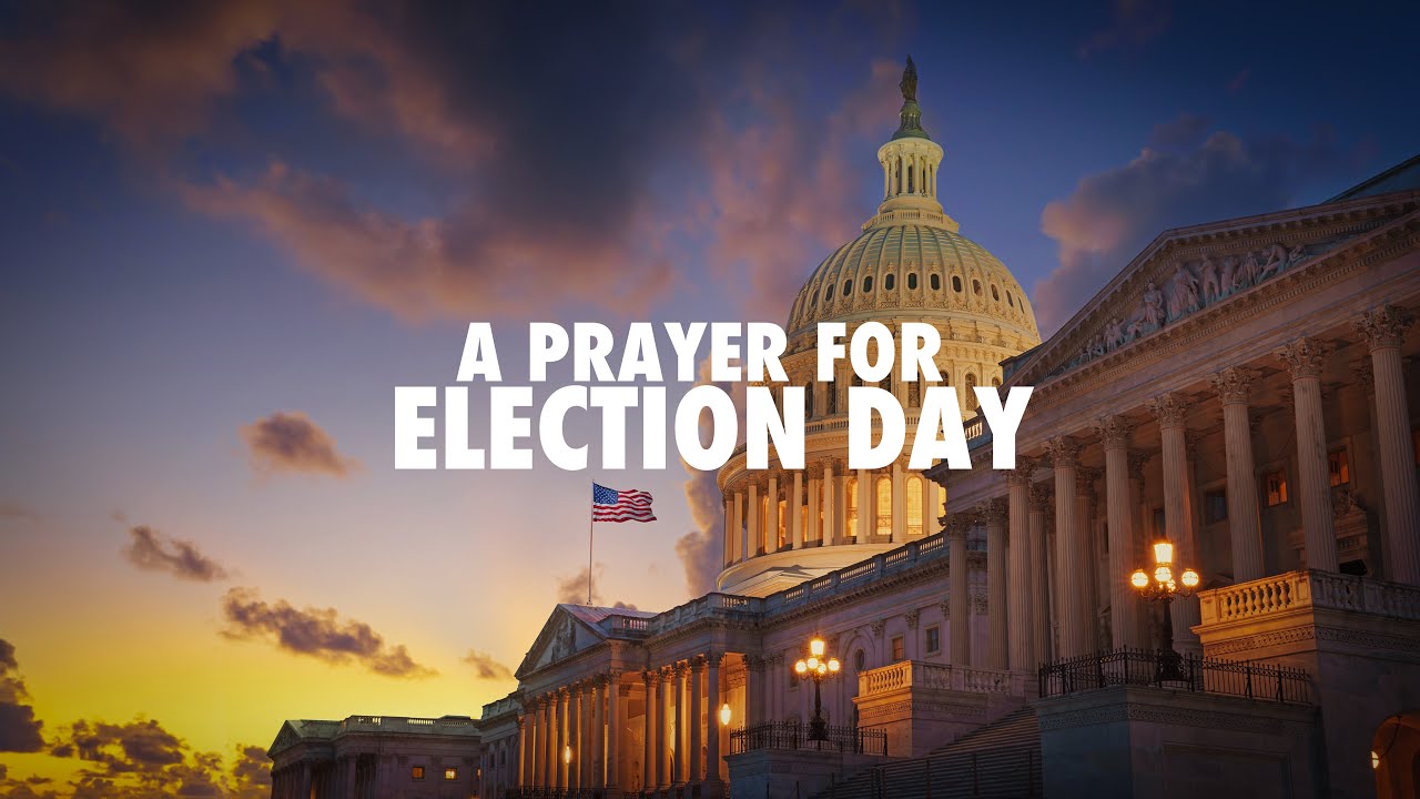 A Prayer For Election Day - YouTube