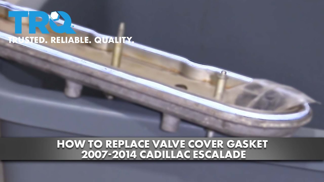 How To Replace Valve Cover Gasket 2007-2014 Cadillac Escalade - YouTube