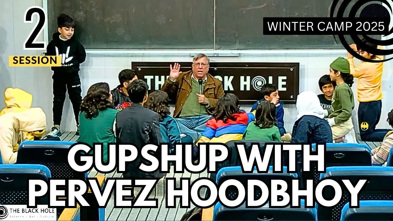Gupshup with Pervez Hoodbhoy | Session: 2 | Winter Camp 2025 - YouTube