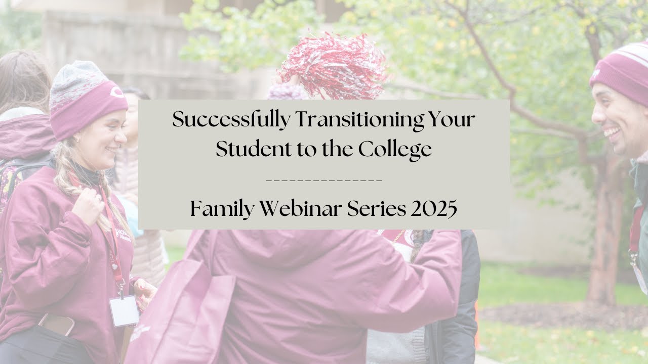 Successfully Transitioning Your Student to the College – Family Webinar ...