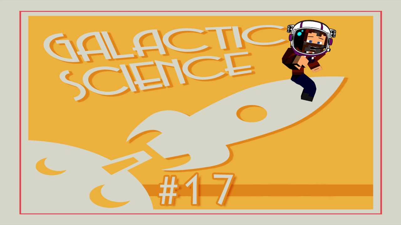 "BEST FRIENDS!" GALACTIC SCIENCE #17 - YouTube