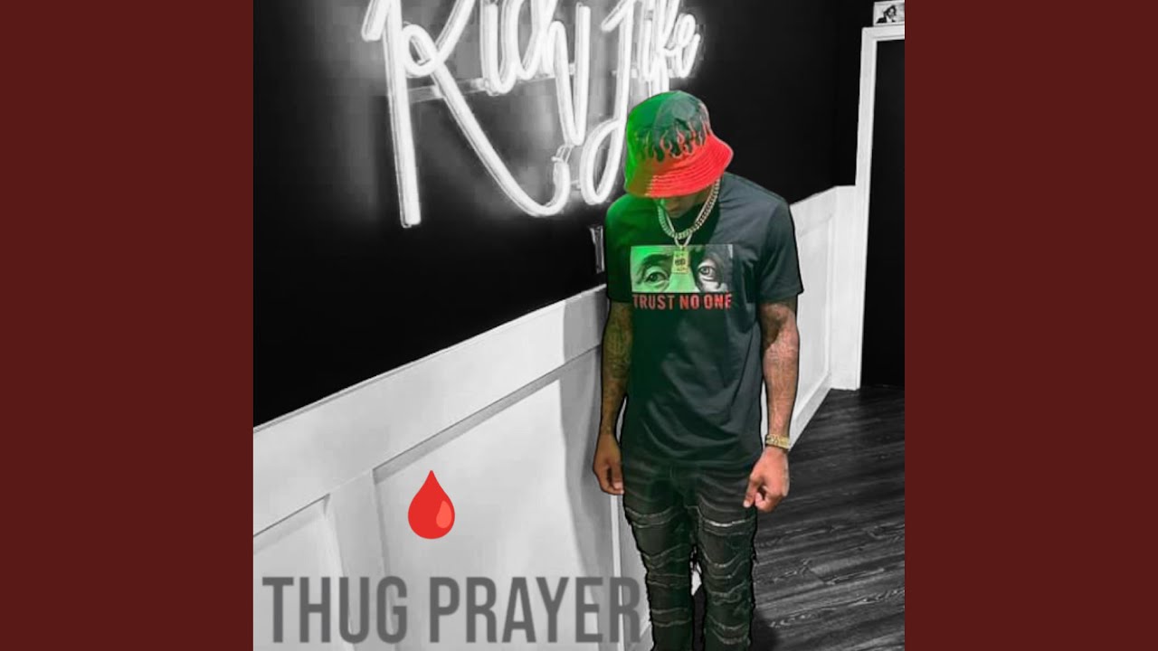 Thug Prayer - YouTube