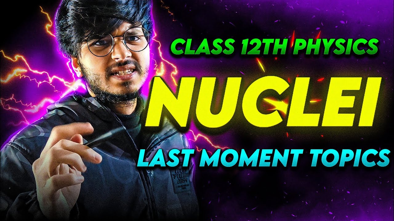 nuclei important topics class 12th physics boards - YouTube