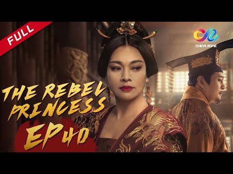 The Rebel Princess EP40 | 上阳赋（Zhang Zi Yi、Zhou Yi Wei） ENG SUB