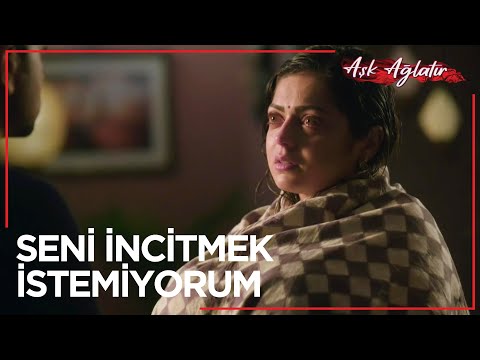 Benim İçin Döktüğün Gözyaşları Çok Kıymetli ❣️ | Aşk Ağlatır 56. Bölüm