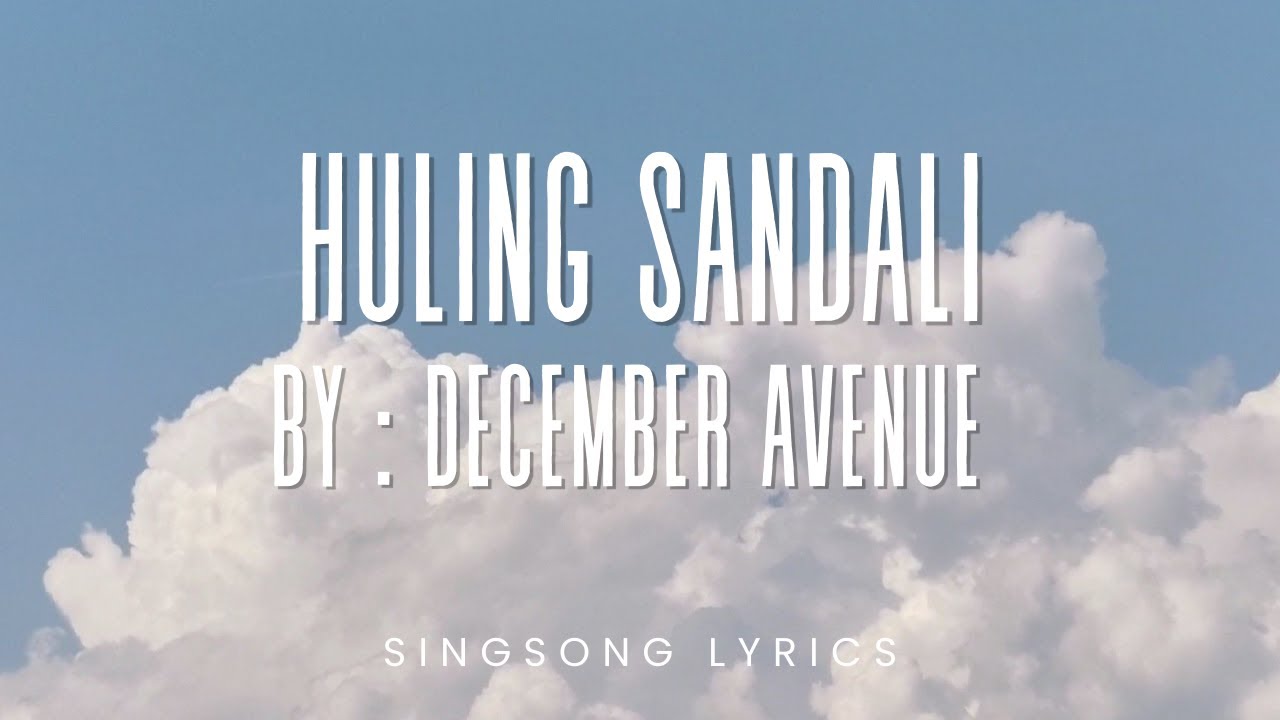 December Avenue - Huling Sandali Lyrics - YouTube