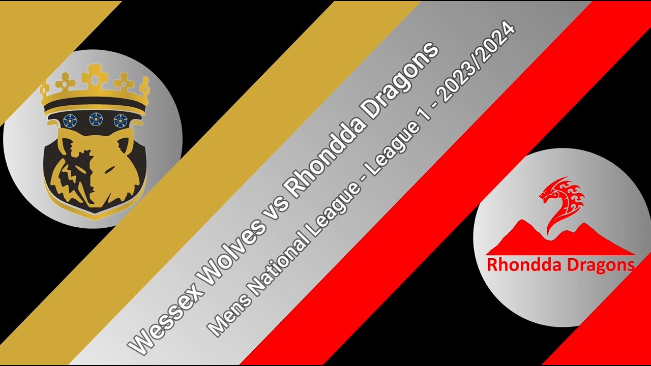 Wessex Wolves vs Rhondda Dragons - Mens National League - League 1 2023 ...